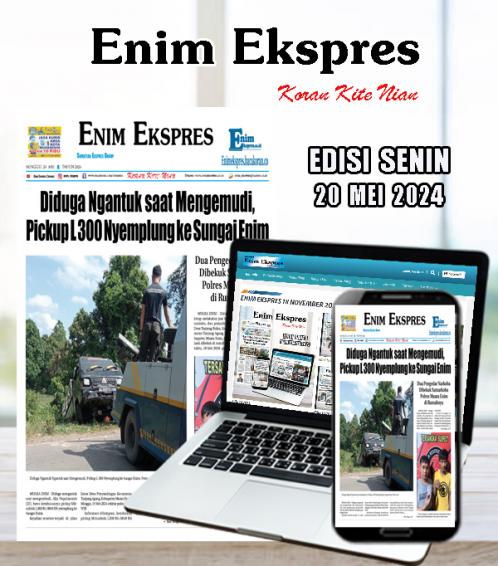 Enim Ekspres 20 Mei 2024